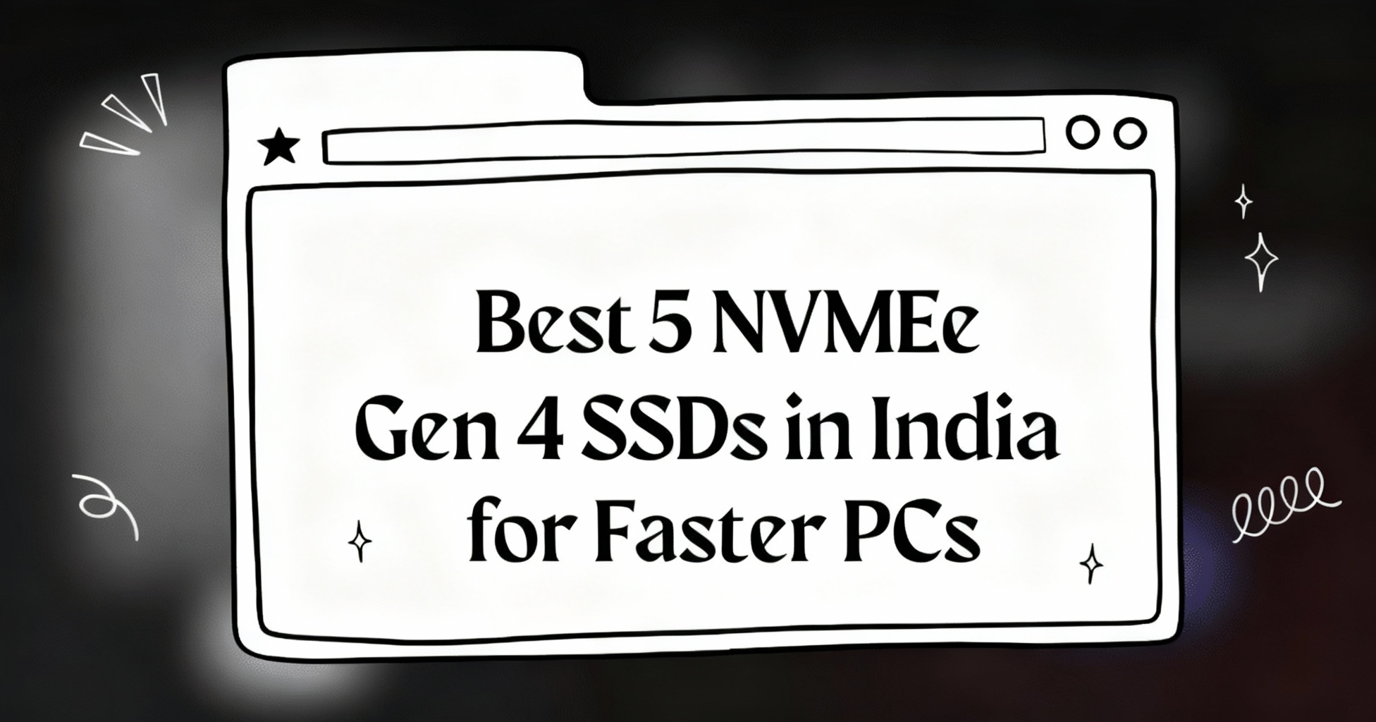 Best 5 NVMe Gen 4 SSDs in India for Faster PCs - PCPartsPicker India